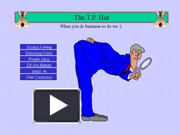 PPT – The T'P' Hut PowerPoint presentation | free to view - id: 5f865-ZDc1Z
