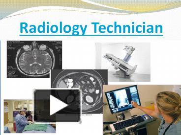 Radiology Technician: Career Training & Salary Overview presentation ...