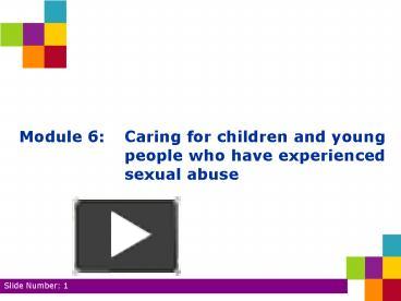 PPT – Module 6: Caring for children and young people who have ...