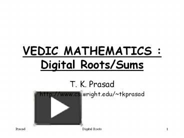 PPT – VEDIC MATHEMATICS : Digital Roots/Sums PowerPoint presentation ...