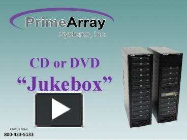 PPT – PrimeArray - CD or DVD Jukebox PowerPoint presentation | free to ...
