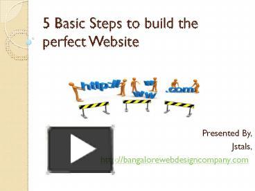 PPT – 5 Basic Steps to build the perfect Website PowerPoint ...