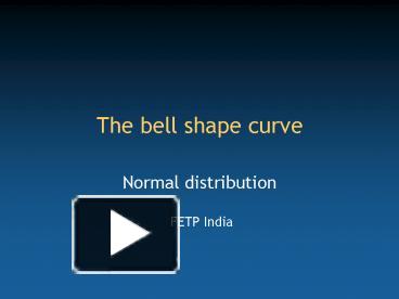 PPT – The bell shape curve PowerPoint presentation | free to view - id ...