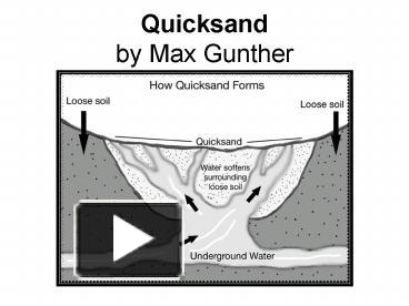PPT – Quicksand PowerPoint presentation | free to view - id: 5ff45-ZDc1Z