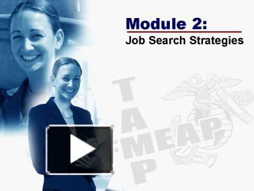 Module 2: Job Search Strategies presentation | free to view