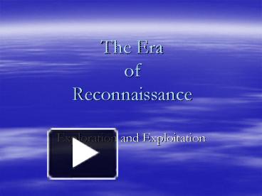 PPT – The Era of Reconnaissance PowerPoint presentation | free to view ...
