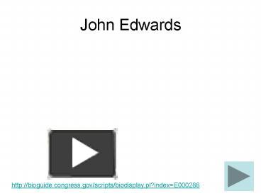 John Edwards presentation | free to view