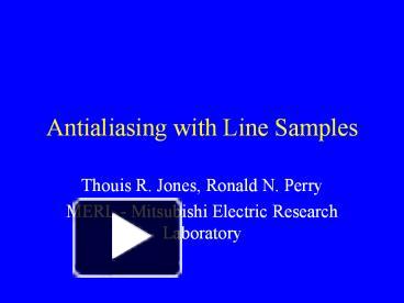 PPT – Antialiasing with Line Samples PowerPoint presentation | free to ...