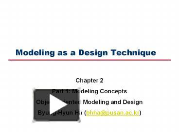 Modeling as a Design Technique presentation | free to view