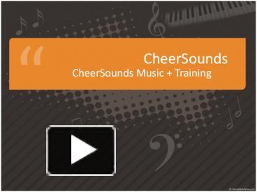PPT – Custom Cheerleading Music & Premade Cheer Mixes – CheerSounds ...