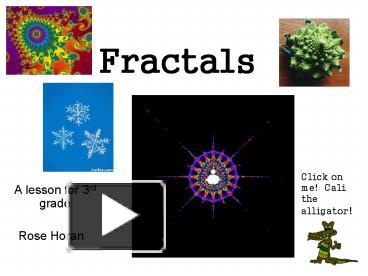 PPT – Fractals PowerPoint presentation | free to view - id: 602d3f-M2VmO