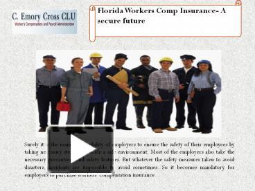 PPT – Florida Worker compensation insurance-A secure Future PowerPoint ...