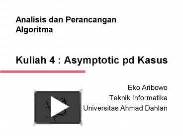 PPT – Analisis dan Perancangan Algoritma Kuliah 4 : Asymptotic pd Kasus ...