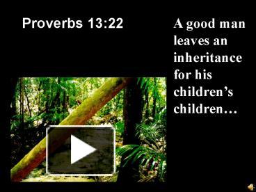 PPT – Proverbs 13:22 PowerPoint presentation | free to download - id ...