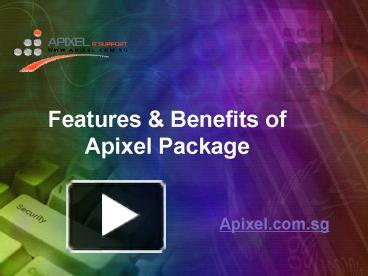 PPT – Apixel IT Support Benefits and Package PowerPoint presentation ...