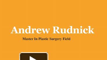 PPT – Andrew Rudnick-Master In Branding for Plastic Surgery Field ...