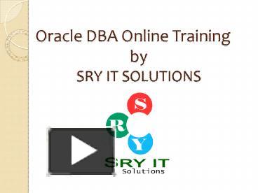 PPT – Oracle DBA Online training | Oracle DBA PPT's | DBA training ...