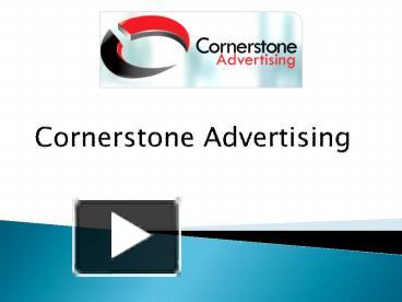 PPT – Cornerstone Advertising PowerPoint presentation | free to ...