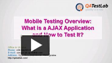 PPT – Mobile Testing Overview: What is a AJAX Application and How to ...