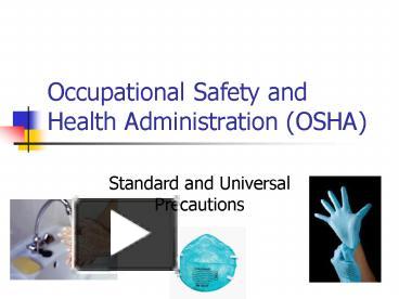 Occupational Safety and Health Administration (OSHA) presentation ...