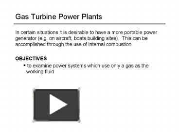 Gas Turbine Power Plants presentation | free to view
