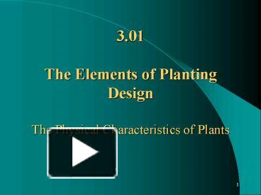 PPT – 3.01 The Elements of Planting Design The Physical Characteristics ...