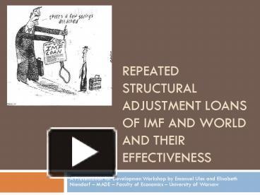 Repeated Structural Adjustment Loans of IMF and World and their ...