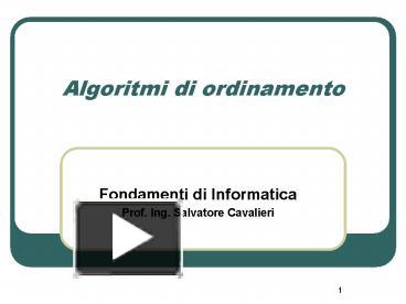 PPT – Algoritmi di ordinamento PowerPoint presentation | free to ...