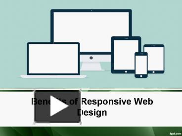 PPT – Benefits of Responsive Web Design PowerPoint presentation | free ...