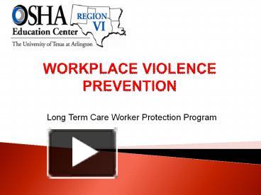 PPT – WORKPLACE VIOLENCE PREVENTION PowerPoint presentation | free to ...