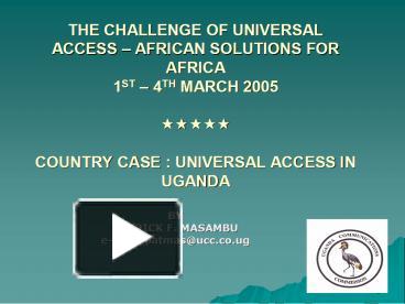 THE CHALLENGE OF UNIVERSAL ACCESS AFRICAN SOLUTIONS FOR AFRICA 1ST 4TH ...
