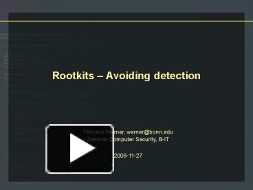 PPT – Rootkits PowerPoint presentation | free to view - id: 6122d-ZDc1Z