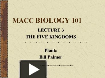 PPT – MACC BIOLOGY 101 PowerPoint presentation | free to download - id ...