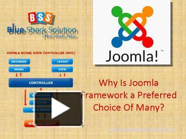 Why is Joomla framework a preferred choice of many presentation | free ...