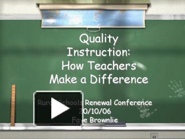 PPT – Quality Instruction: How Teachers Make a Difference PowerPoint ...