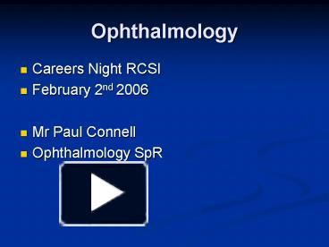 PPT – Ophthalmology PowerPoint presentation | free to view - id: 616d92 ...
