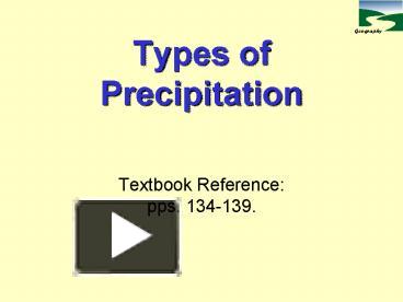PPT – Types of Precipitation PowerPoint presentation | free to view ...