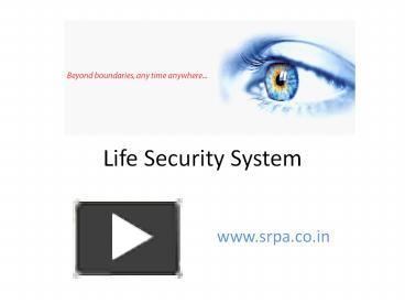 Life security system srpa presentation | free to download