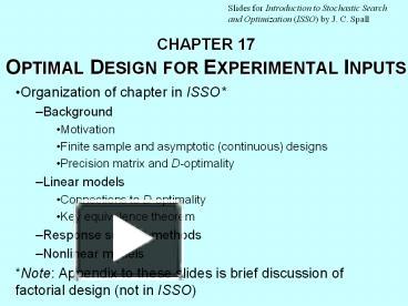 CHAPTER 17 OPTIMAL DESIGN FOR EXPERIMENTAL INPUTS presentation | free ...