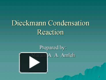 Dieckmann Condensation Reaction presentation | free to view