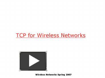 PPT – TCP for Wireless Networks PowerPoint presentation | free to ...