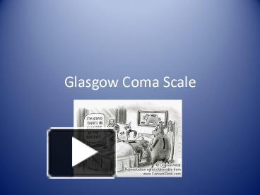 Glasgow Coma Scale presentation | free to view