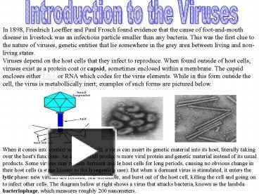 In 1898, Friedrich Loeffler and Paul Frosch found evidence that the ...