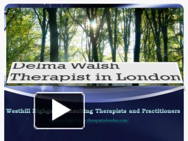 Westhill Highgate Consulting Therapists and Practitioners - DELMA WALSH ...