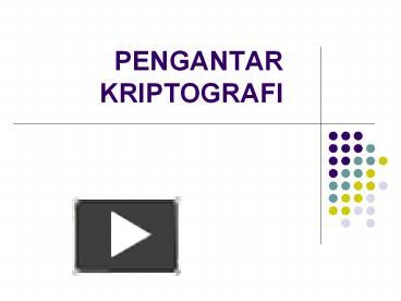 PPT – PENGANTAR KRIPTOGRAFI PowerPoint presentation | free to view - id ...