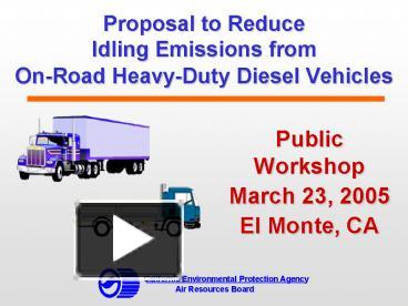 Proposal to Reduce Idling Emissions from On-Road Heavy-Duty Diesel ...