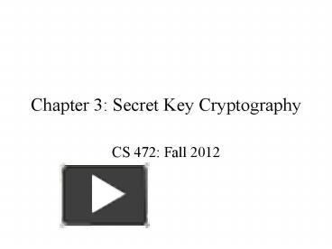 Chapter 3: Secret Key Cryptography presentation | free to download