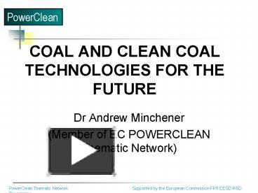 COAL AND CLEAN COAL TECHNOLOGIES FOR THE FUTURE presentation | free to view
