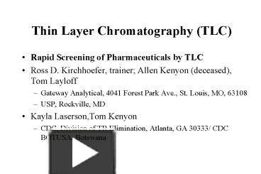 Thin Layer Chromatography TLC presentation | free to view