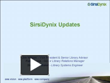 PPT – SirsiDynix Updates PowerPoint presentation | free to view - id ...